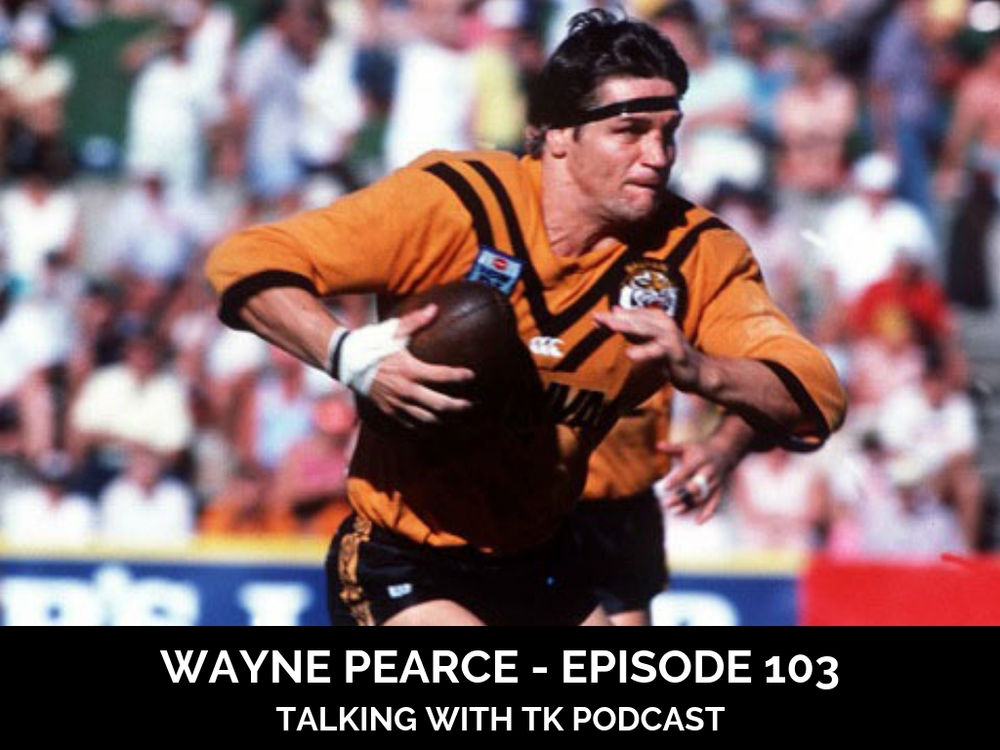 Episode 103 - Wayne Pearce