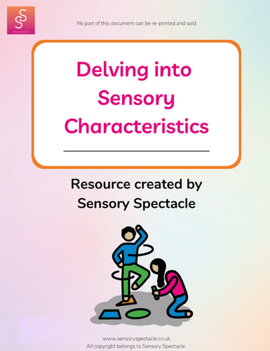 Delving into sensory characteristics | Sensory Spectacle | Sensory ...