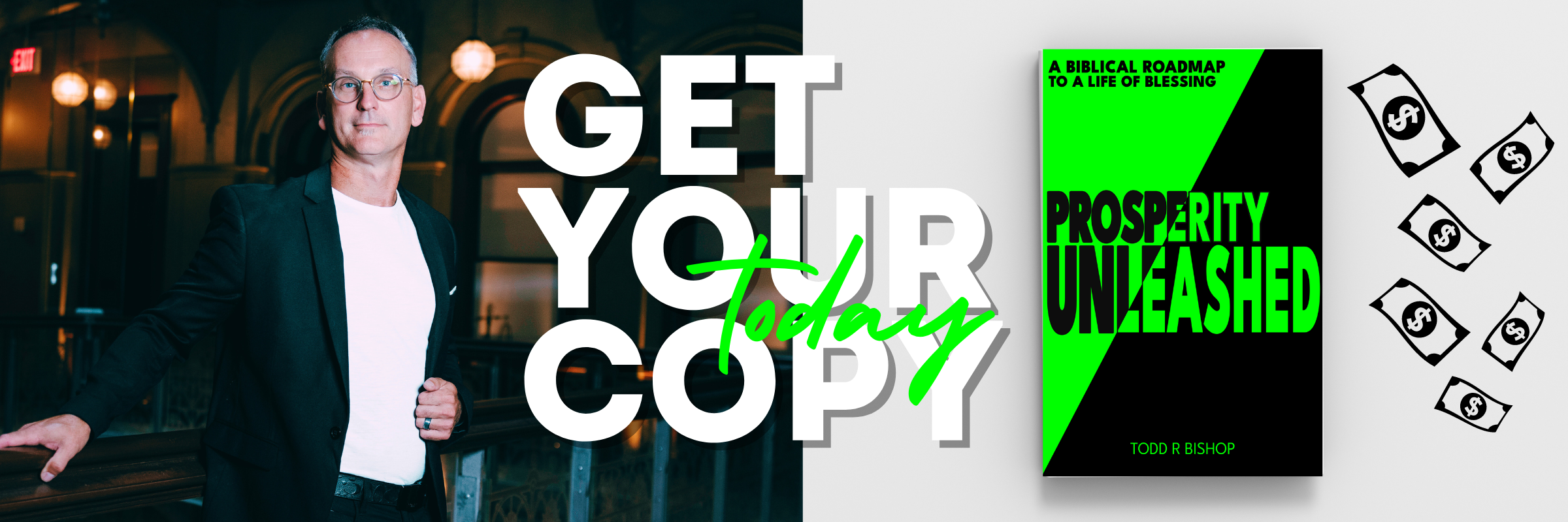 TODD BISHOP | PROSPERITY UNLEASHED