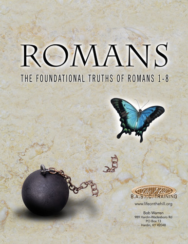 Romans: The Foundational Truths of Romans 1-8 | Thehill
