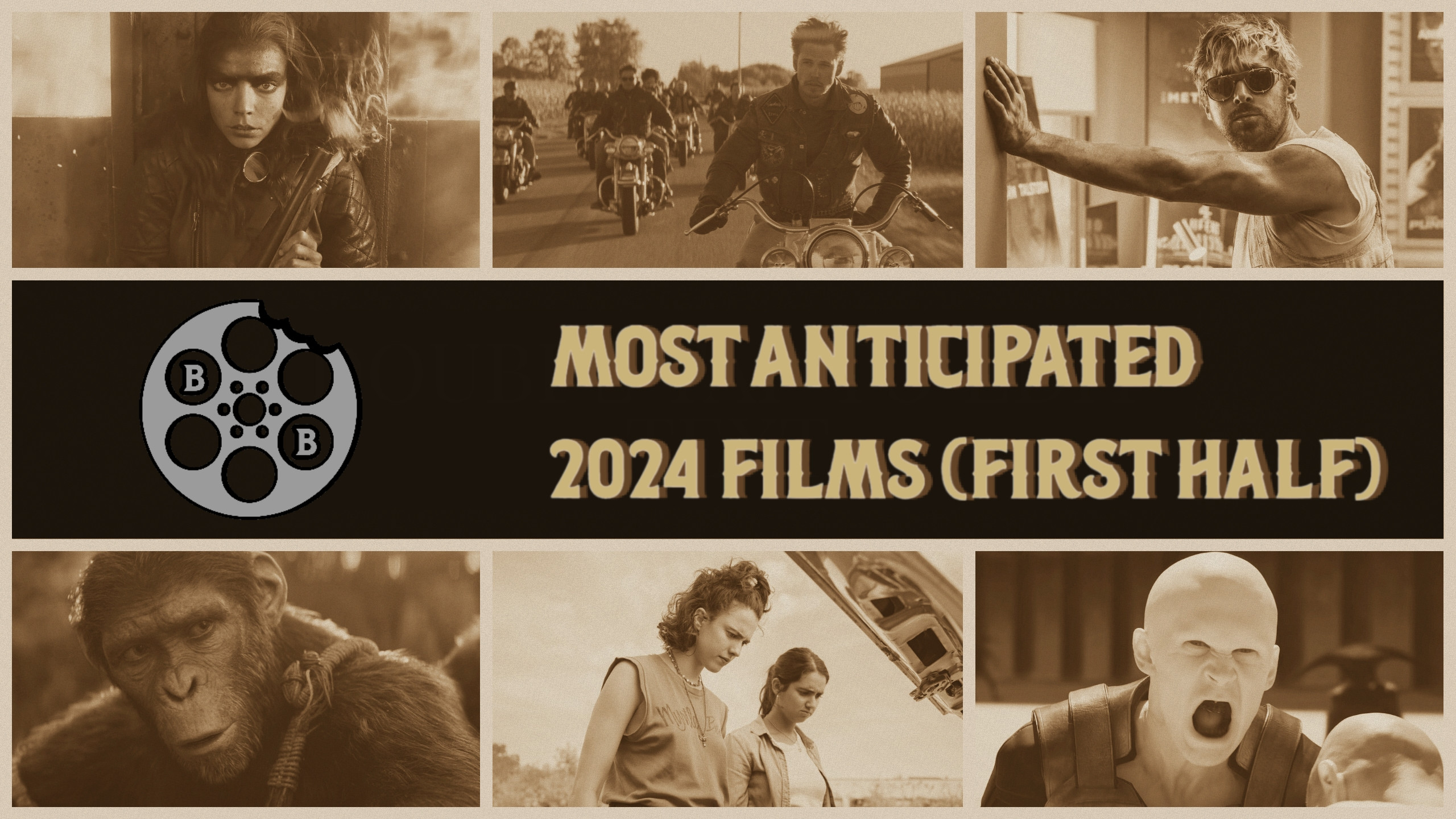 MOST ANTICIPATED 2024 FILMS FIRST HALF