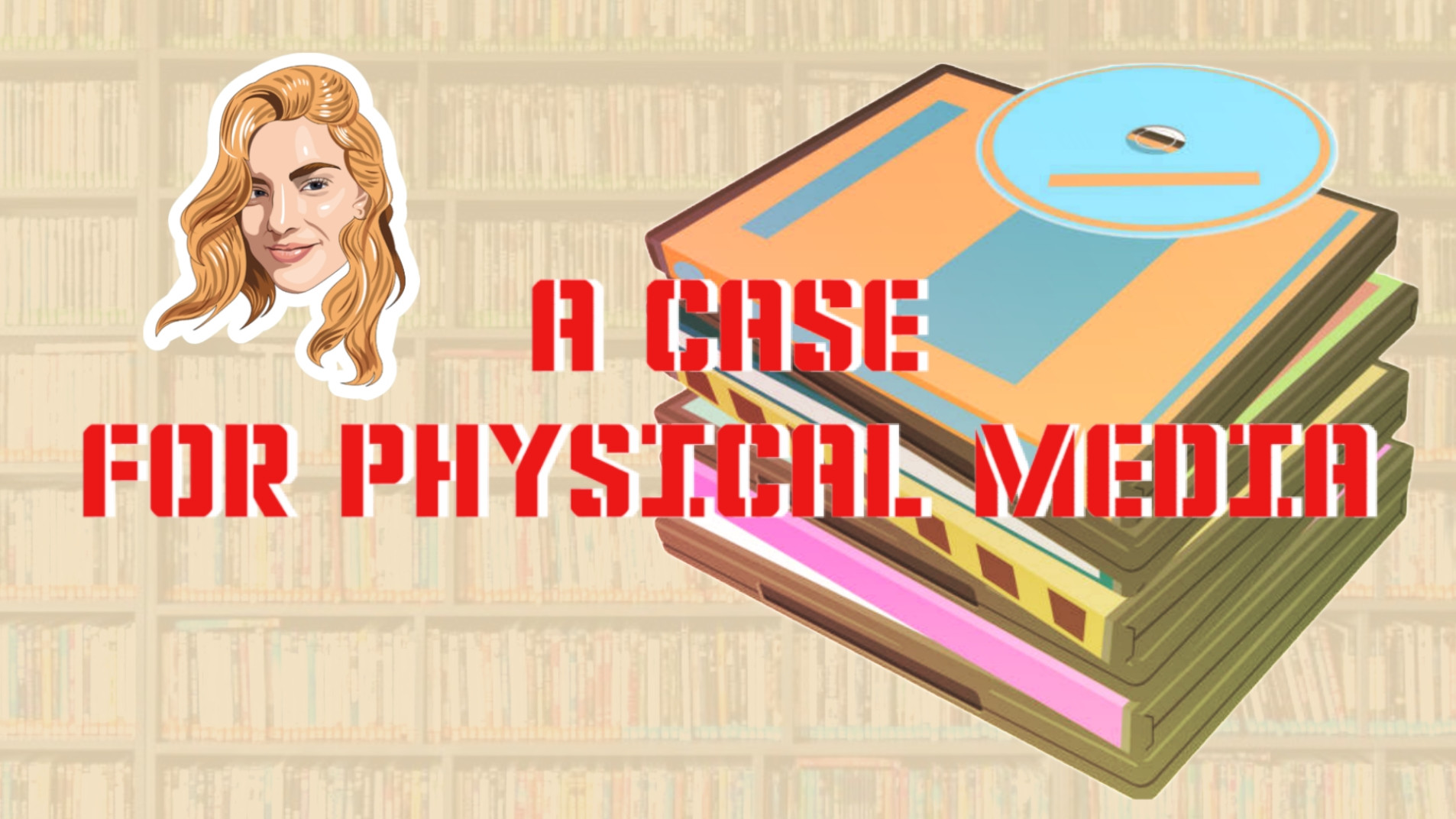 A CASE FOR PHYSICAL MEDIA | Bitesize Breakdown