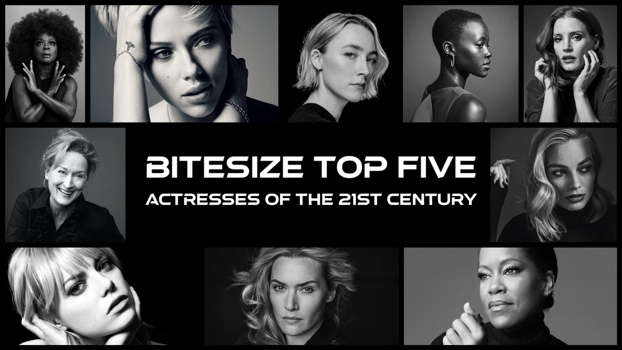 ACTRESSES OF THE 21ST CENTURY | Bitesize Breakdown