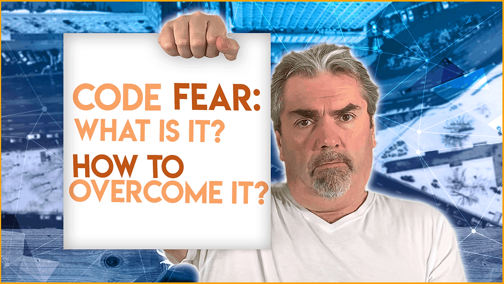 Fear Of Coding And How To Overcome It