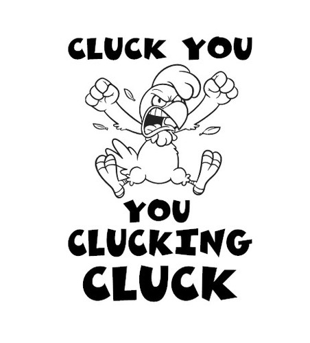 Cluck You, You Clucking Cluck Decal | Check Custom Design