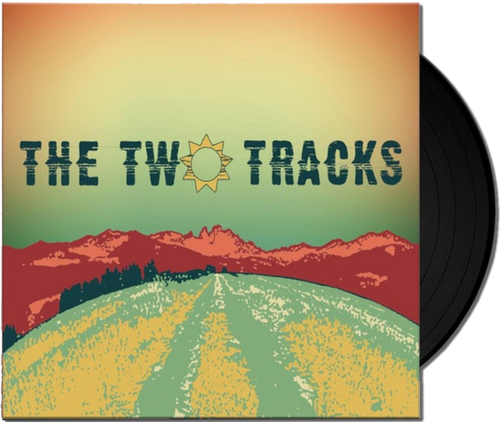 Vinyl LP - The Two Tracks | The Two Tracks