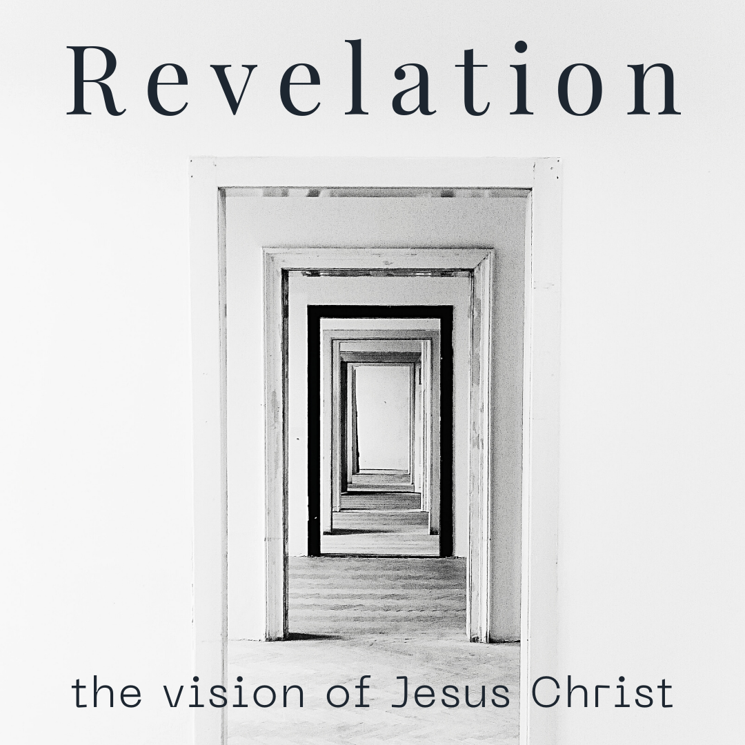 Revelation: The Vision of Jesus Christ