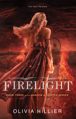 Firelight: Book 3 of the Shadow & Shifter Series | Olivia Hillier