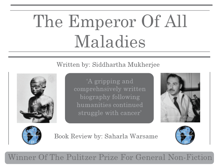 'The Emperor of All Maladies' by Siddhartha Mukherjee | Scientia News