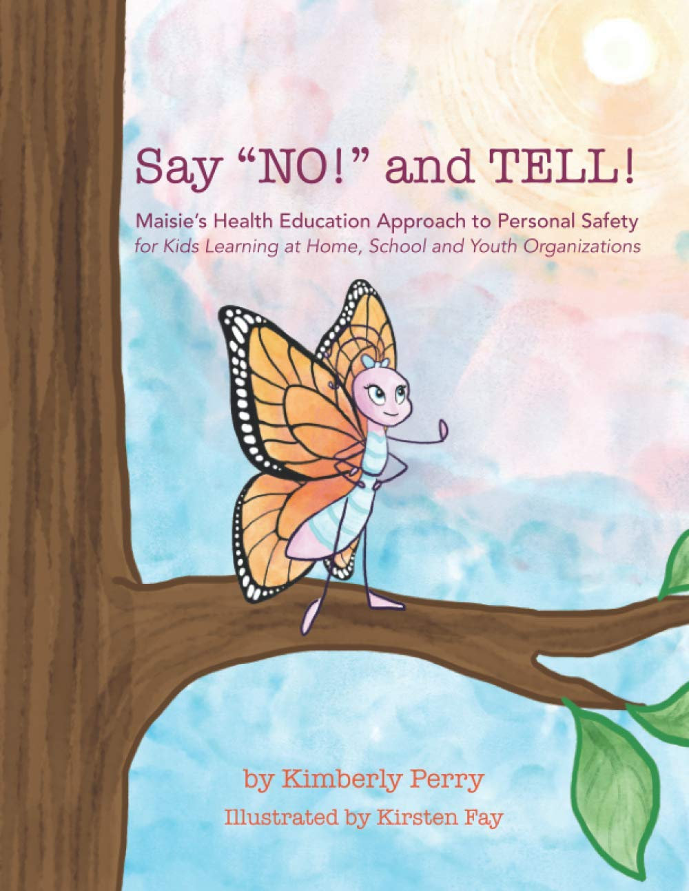 Say NO! and TELL!