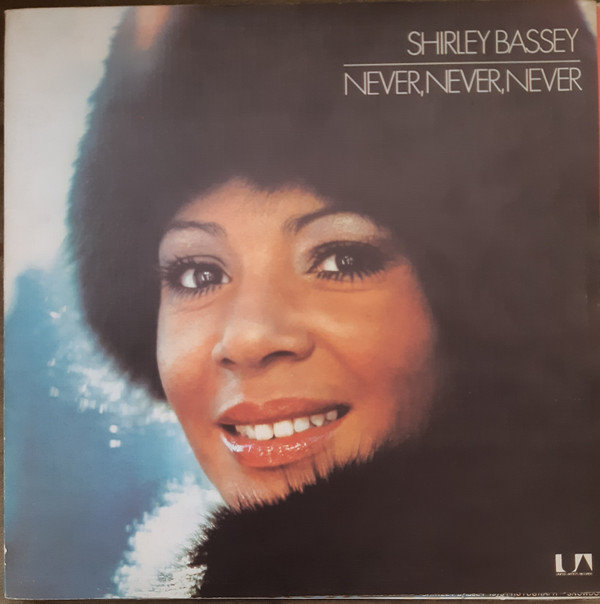 Never, Never, NeverShirley Bassey