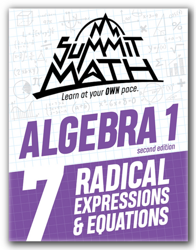 Algebra 1 Book 7 : Radical Expressions & Equations | Summit Math