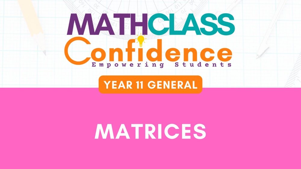 Matrices | Math Class Confidenc