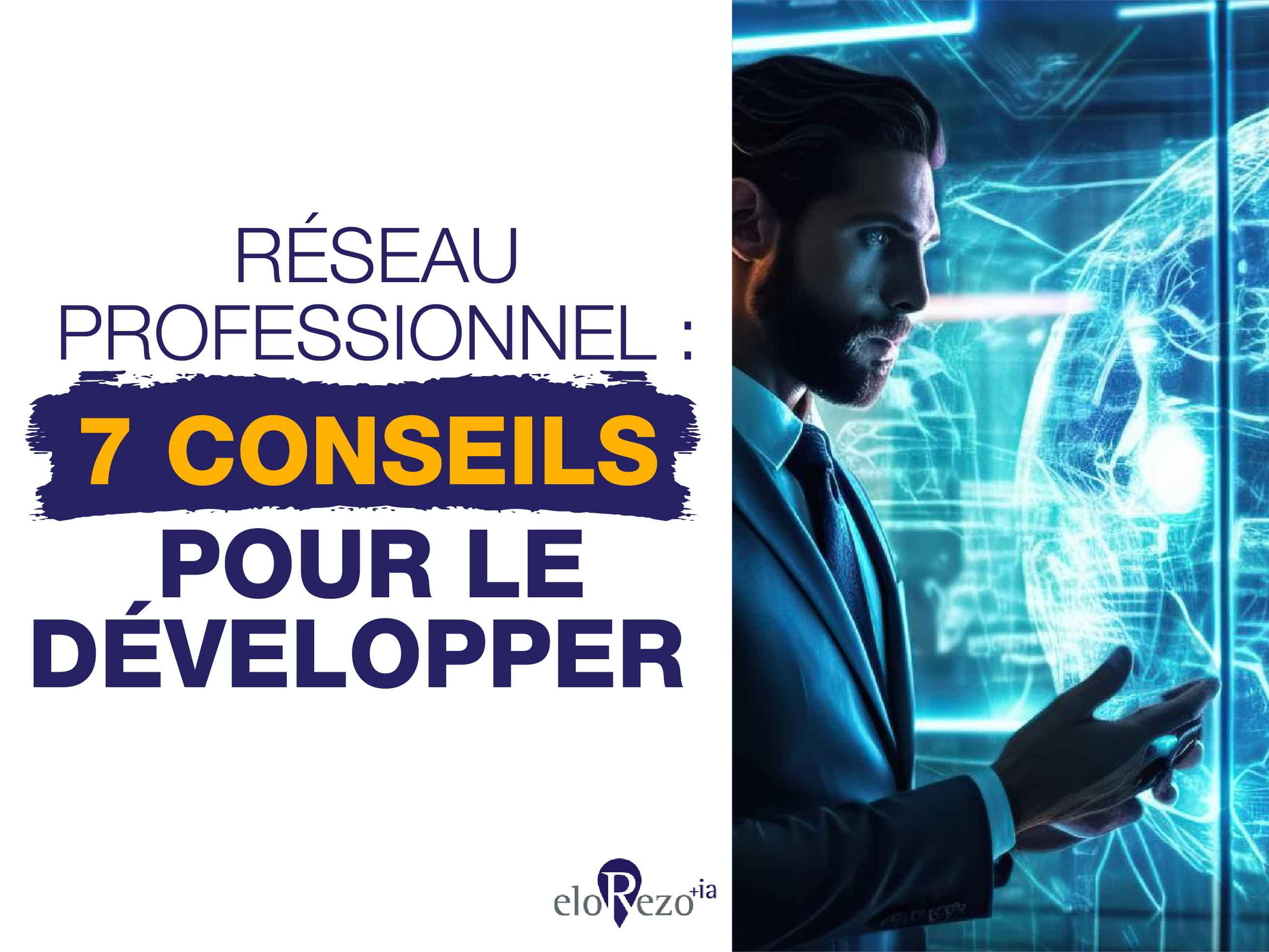 Réseau professionnel : 7 conseils pour le développer
