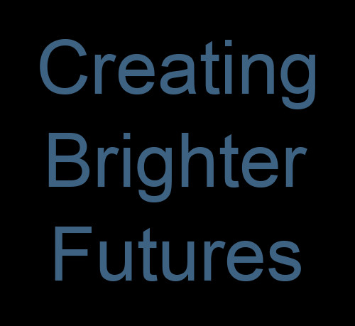 Creating Brighter Futures