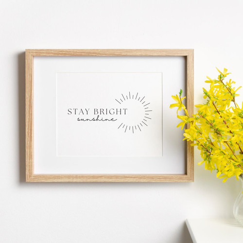 Stay Bright Sunshine | puravidacreative