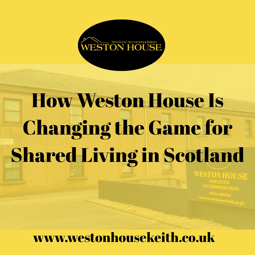How Weston House Is Changing the Game for Shared Living in Scotland