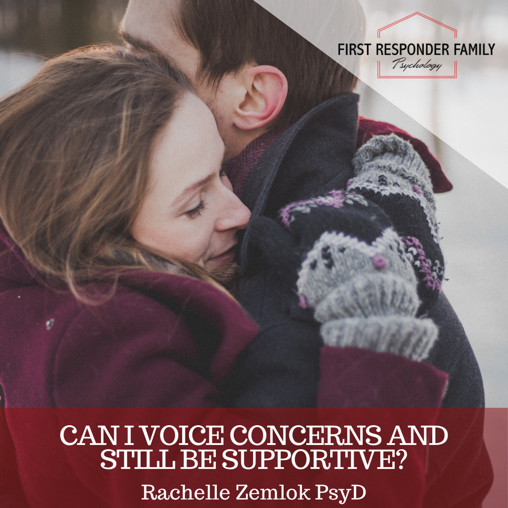 CAN I VOICE CONCERNS AND STILL BE SUPPORTIVE?