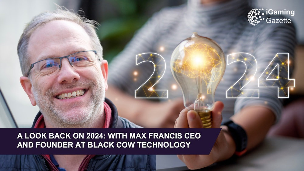 iGaming News | A Look Back On 2024: With Max Francis CEO And Founder At ...