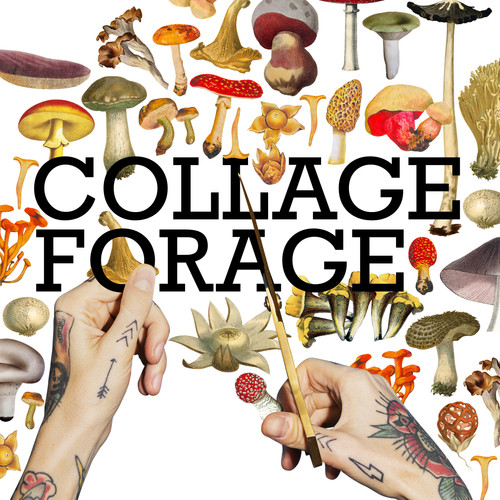 Collage Forage / World Collage Day, May 11, 2024 • SOLD OUT | Cut X Paste