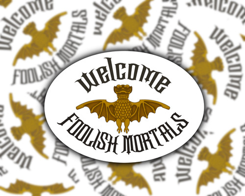 Welcome Foolish Mortals Haunted Mansion Sticker | Old Simply