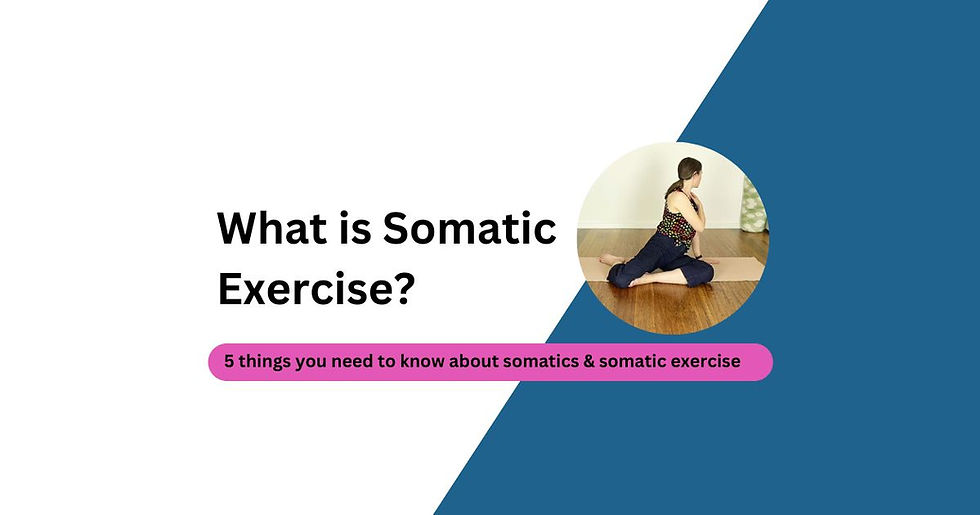 What's Somatic Exercise?