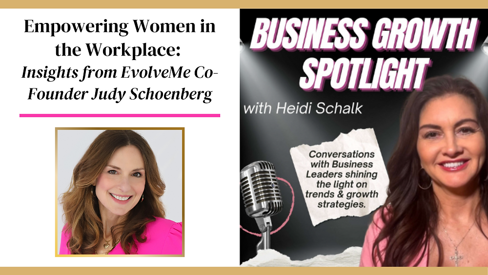 Empowering Women in the Workplace: Insights from EvolveMe Co-Founder ...
