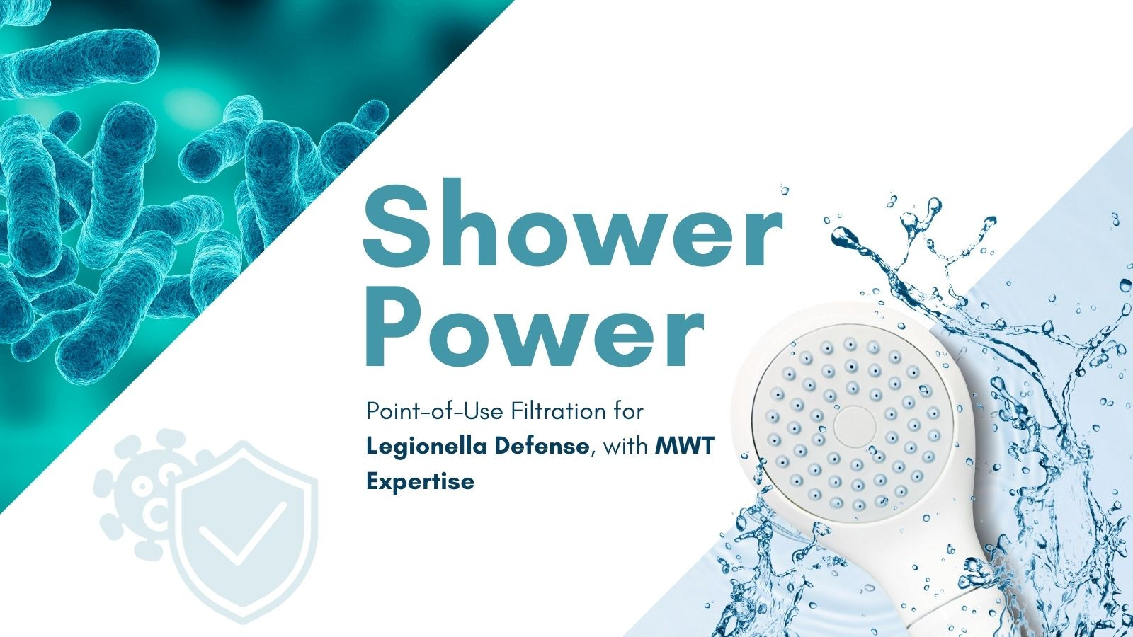 Shower Power: Point-of-Use Filtration for Legionella Defense, with MWT ...