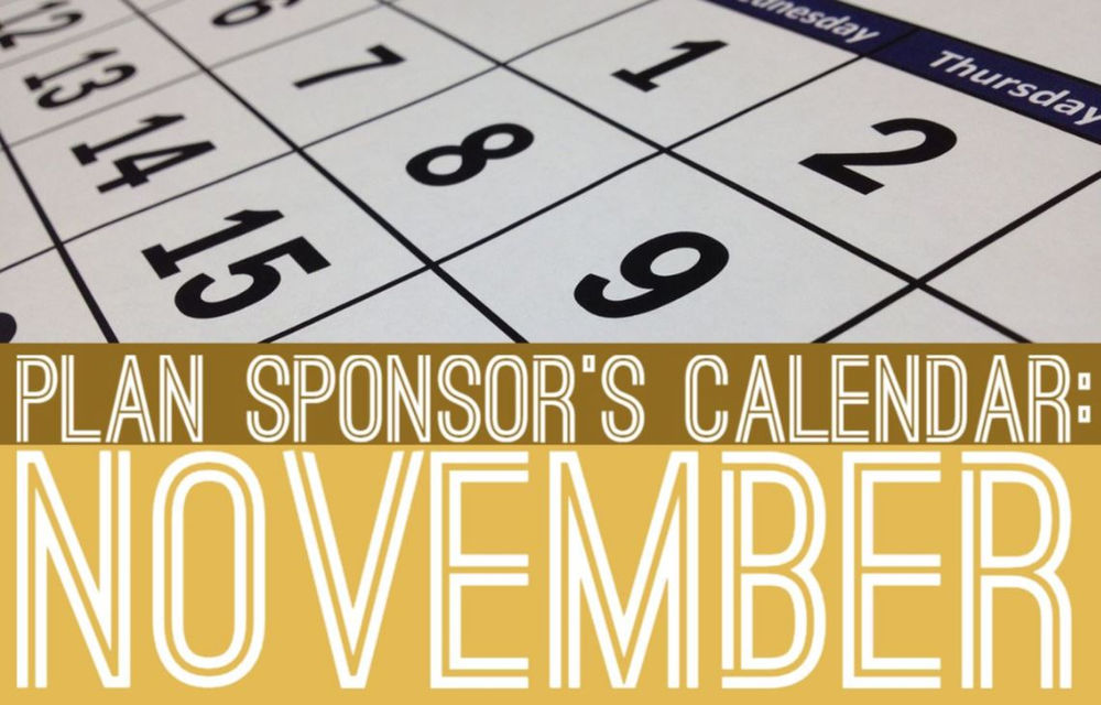 Plan Sponsor's Calendar: NOVEMBER