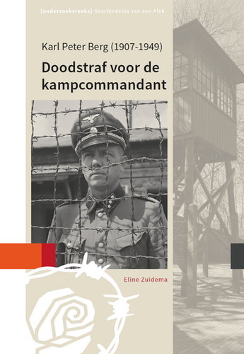 Karl Peter Berg (1907-1949). Doodstraf voor de Kampcommandant | Mijnsite