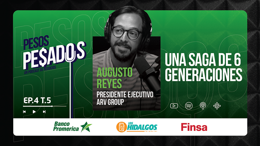 Ep.4 T.5 - Una Saga de 6 Generaciones Ft. Augusto Reyes (Grupo ARV)