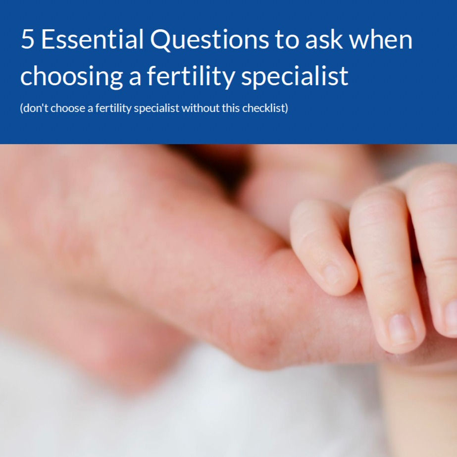 5 Essential Questions To Ask When Choosing A Fertility Specialist 5-essential-questions-to-ask-when-choosing-a-fertility-specialist