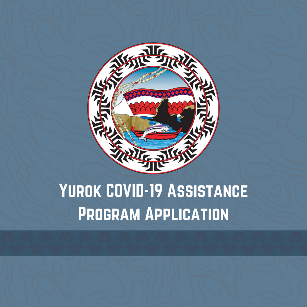 Yurok Tribal Council Provides Relief Funding to Citizens