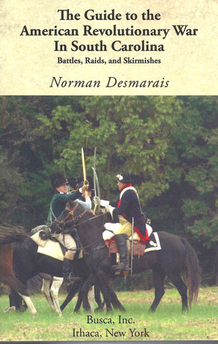 The Guide to the American Revolutionary War in South Carolina ...
