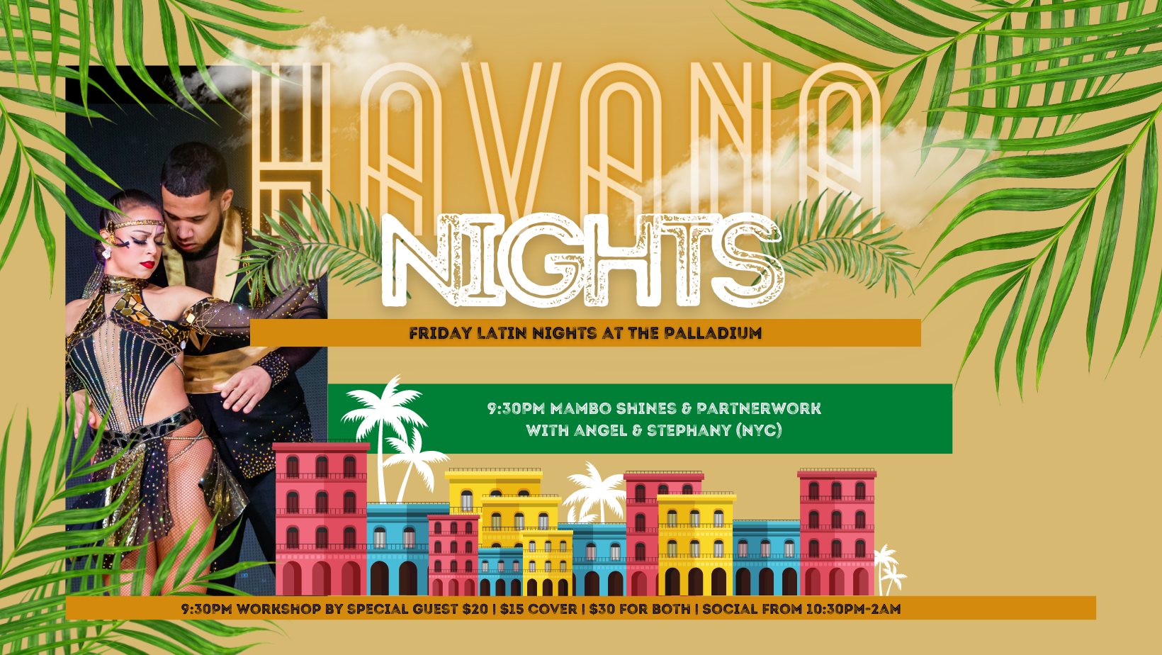 HAVANA NIGHTS Latin Fridays at The Palladium with Angel & Stephany (NYC ...