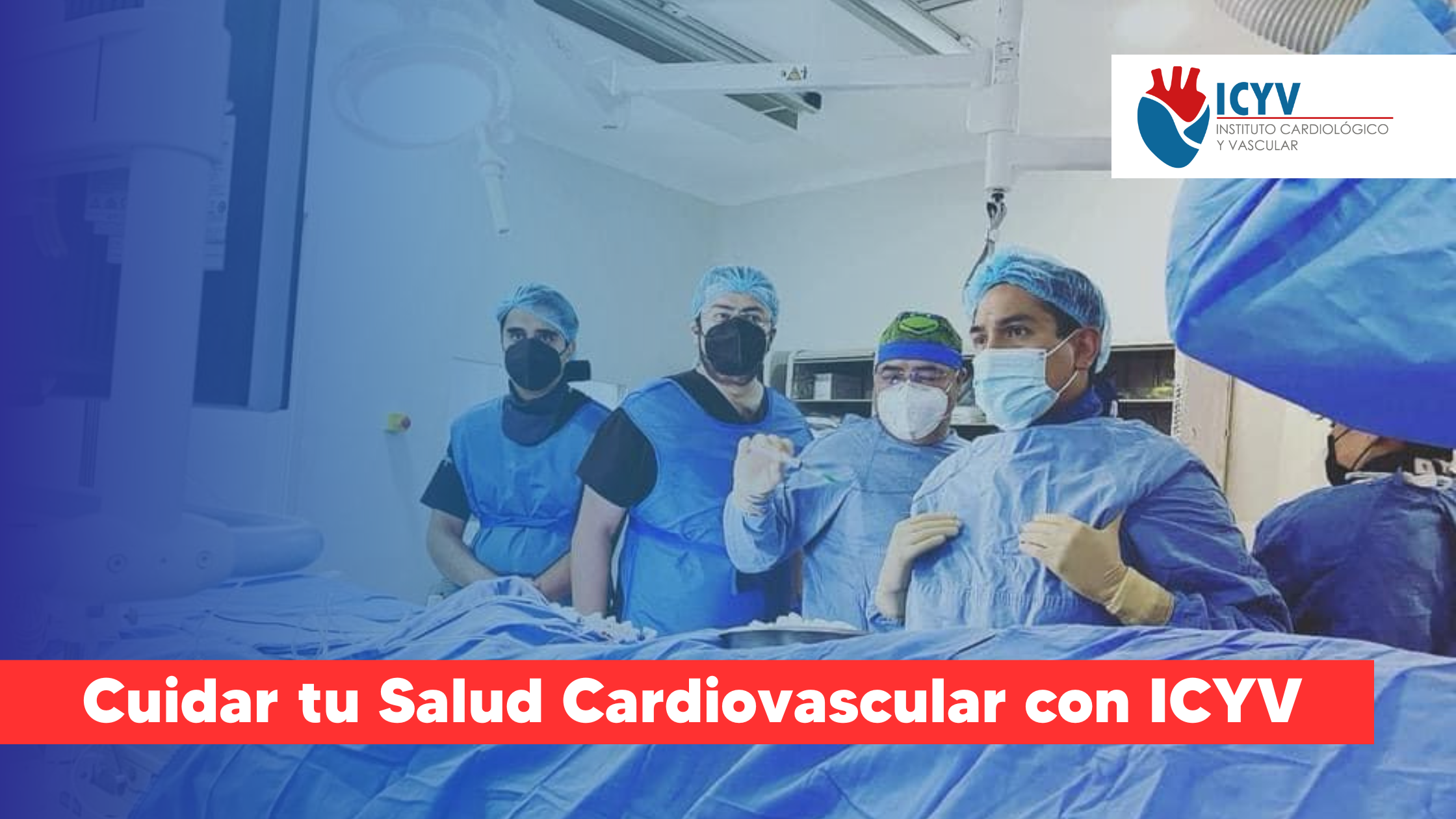 La Importancia de Cuidar tu Salud Cardiovascular con ICYV | ICYV