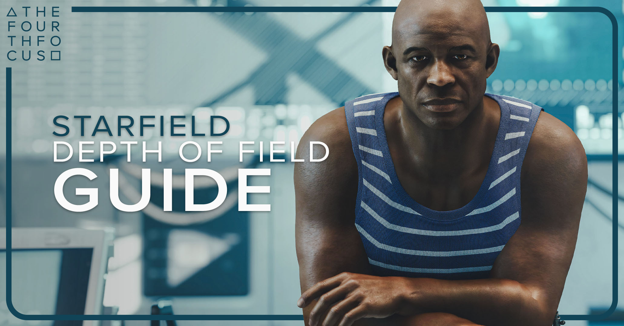 Starfield Depth of Field Guide