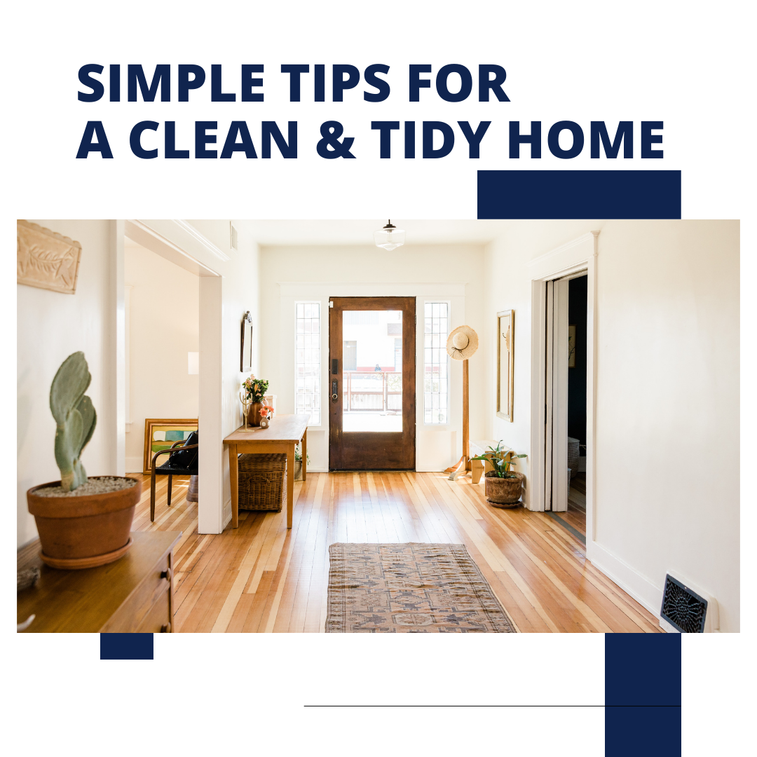 Simple Tips for a Clean & Tidy Home