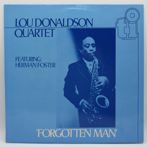 Lou Donaldson Quartet Featuring Herman Foster – 'Forgotten Man' - PLAK ...