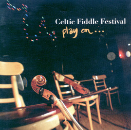 CD: "Play on" (with The Celtic Fiddle Festival) | Kevin Burke