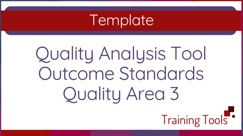 Template: Quality Analysis Tool - Outcome Standards in Quality Area 3 ...