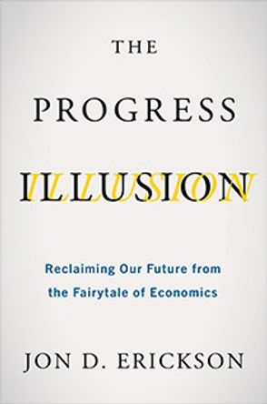 Sydney's review of Jon Erickson's Progress Illusion