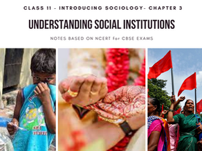 Class 11 Sociology Notes | NCERT Based for CBSE Exams
