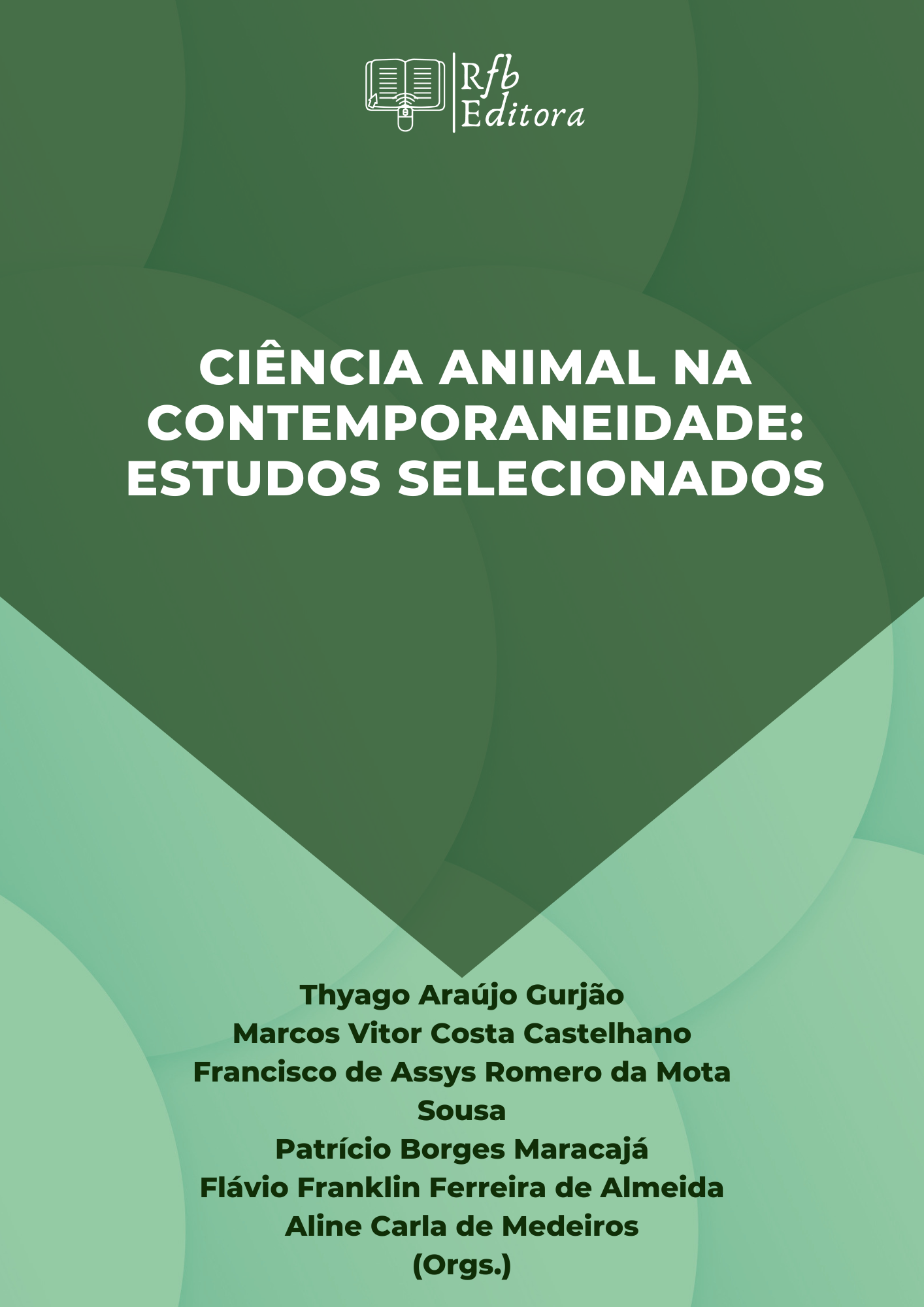 CIÊNCIA ANIMAL NA CONTEMPORANEIDADE: ESTUDOS SELECIONADOS