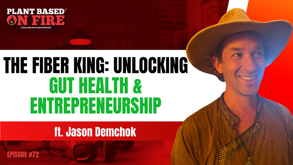 Meet Jason Demchok: The Fiber King on a Mission to Heal Through Food
