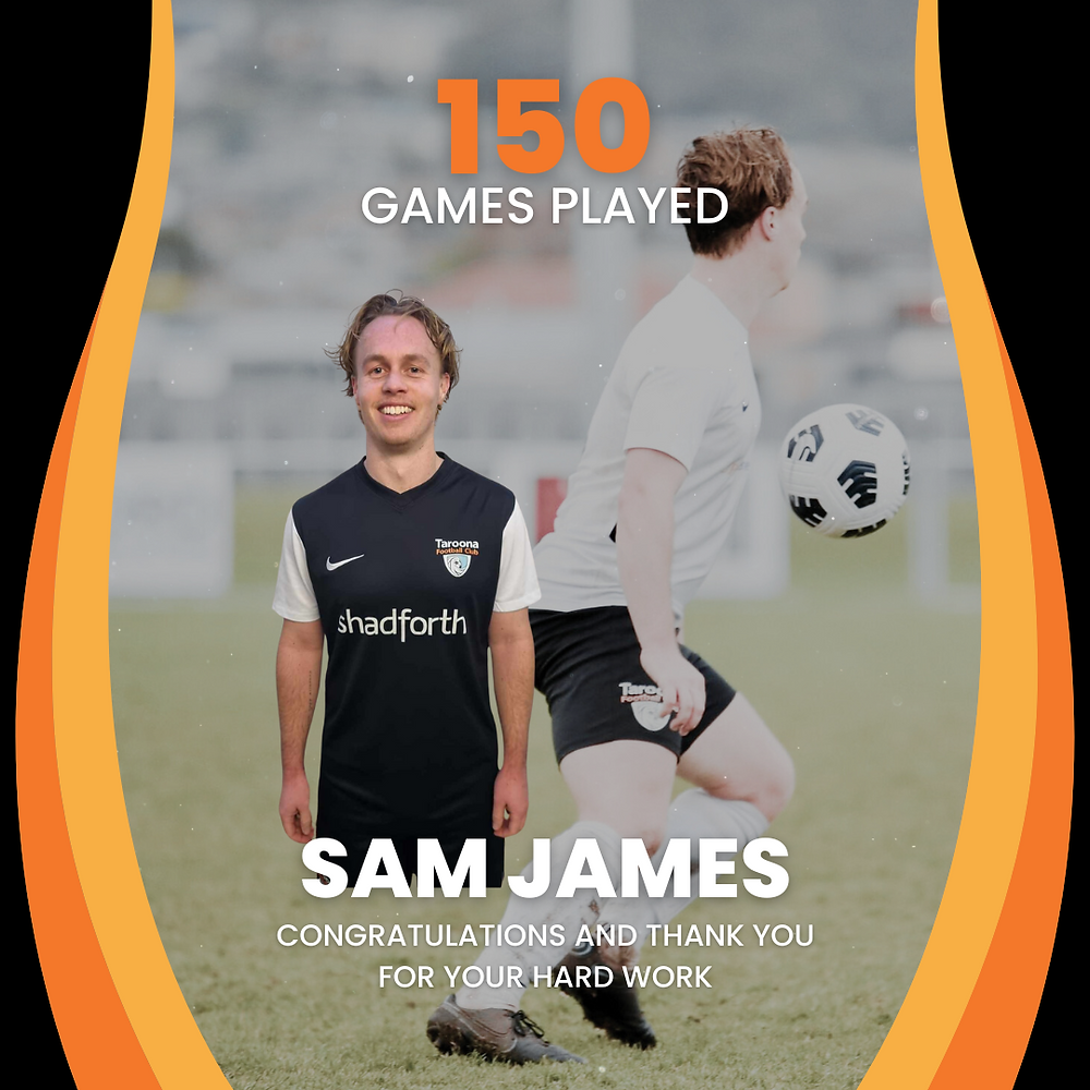 Congratulations Sam James: 150 Games!