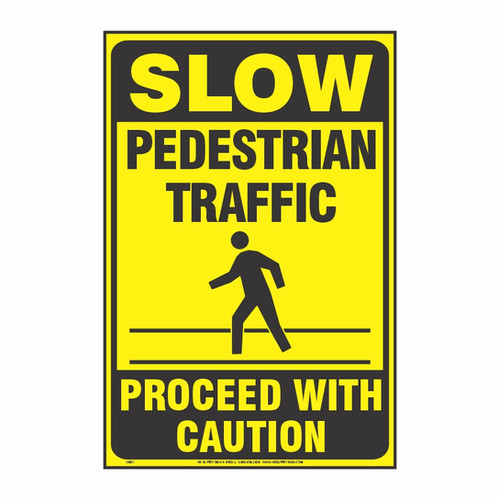 SLOW PEDESTRIAN TRAFFIC PROCEED WITH CAUTION | US Safetysign