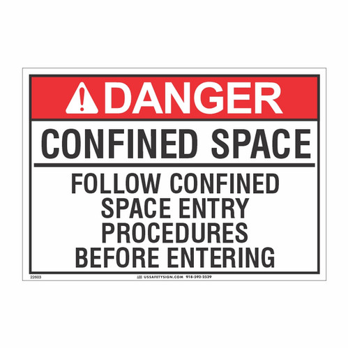 DANGER CONFINED SPACE FOLLOW CONFINED SPACE ENTRY PROCEDERURES BEFORE ...