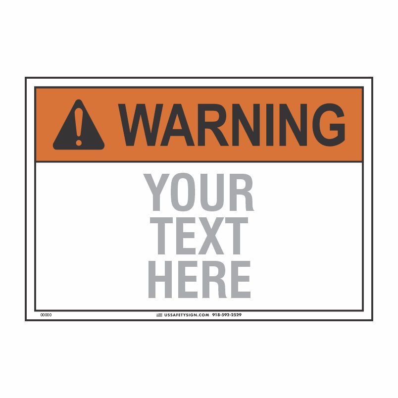 CUSTOM WARNING SIGN | US Safetysign