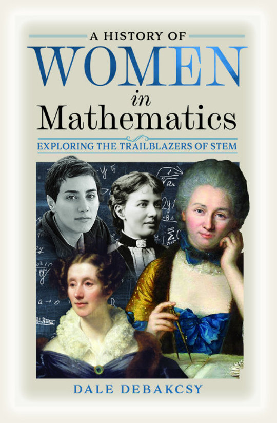 A History of Women in Mathematics Gets Release Date!